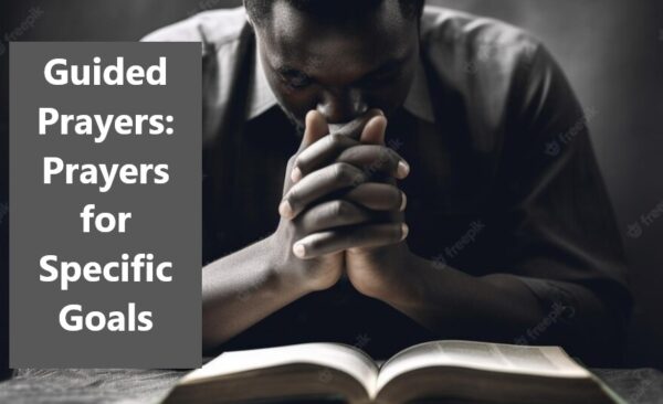 Guided Prayers: Prayers for Specific Goals - Open Door of Grace