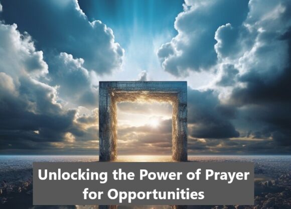 Unlocking the Power of Prayer for Opportunities - Open Door of Grace